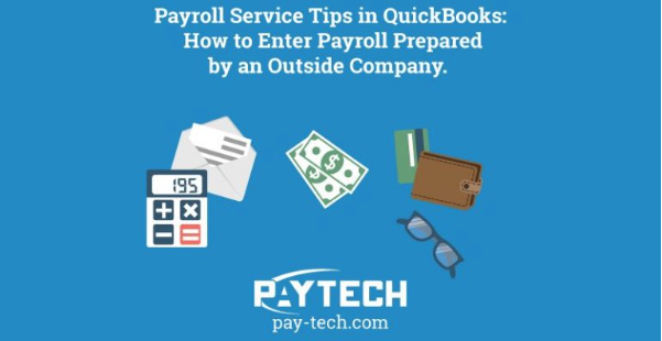 PayTech: Blog - Payroll Service Tips: Payroll Prepared by an Outside ...